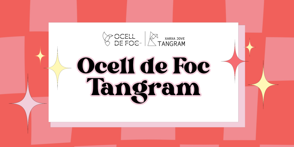 Ocell de Foc Tangram – Serveis gratuïts per a joves (16 a 30 anys).